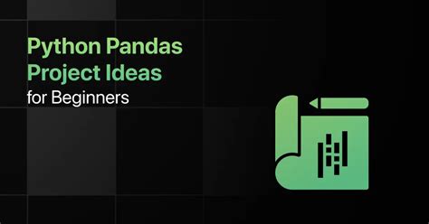 10 Best Python Pandas Project Ideas For Beginners [with Code]