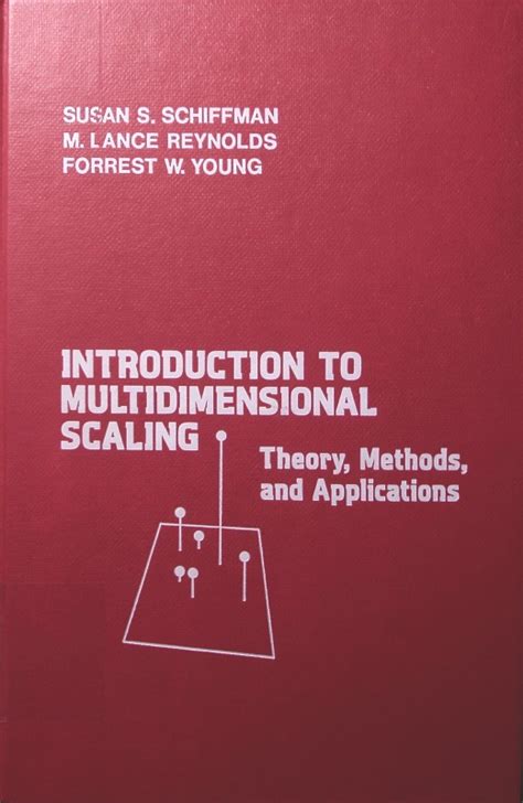 Introduction To Multidimensional Scaling Theory Methods And Applications Von Schiffman Susan