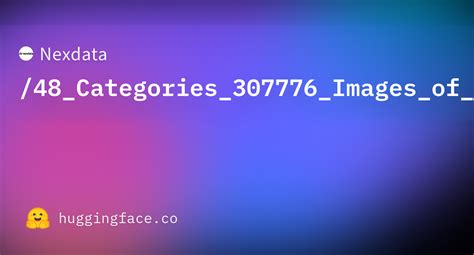 Nexdata48categories307776imagesofsceneclassificationdata At Main