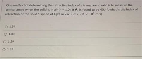 Solved One Method Of Determining The Refractive Index Of A Chegg