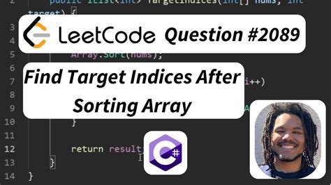 C Beginner Walkthrough Leetcode 2089 Find Target Indices After Sorting Array Youtube