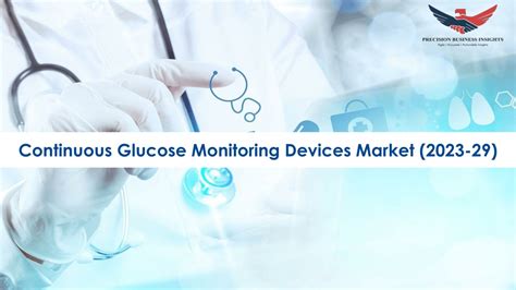 Ppt Continuous Glucose Monitoring Devices Market Trends 2023
