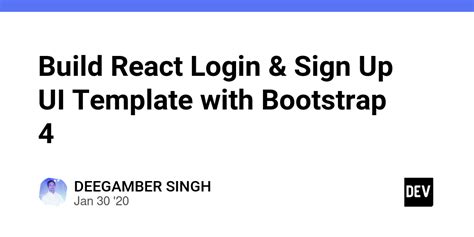 Build React Login Sign Up Ui Template With Bootstrap Dev Community