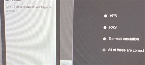 Solved Telnet SSH And VNC Are Which Type Of Chegg Com