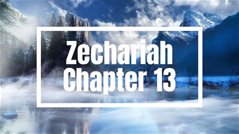The Book Of Zechariah Chapter 13 New King James Version Nkjv
