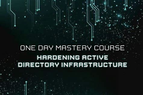 Hardening Active Directory Infrastructure Cqure Academy