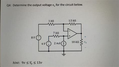 solved q4 determine the output voltage v for the circuit