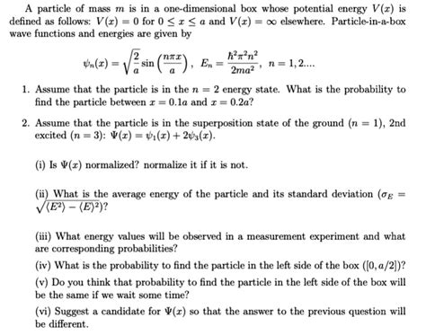 Solved A Particle Of Mass M Is In A One Dimensional Box Whose