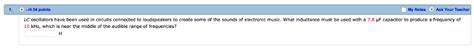 Solved LC Oscillators Have Been Used In Circuits Connected Chegg Com