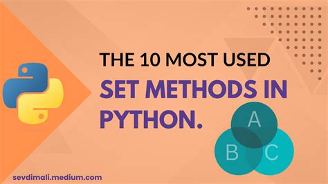 The 10 Most Used Set Methods In Python By Sevdimali Aws Tip