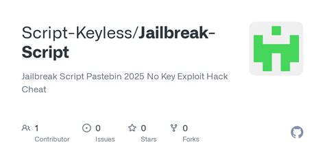 Github Script Keyless Jailbreak Script Jailbreak Script Pastebin