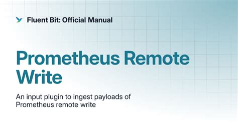 Prometheus Remote Write Fluent Bit Official Manual