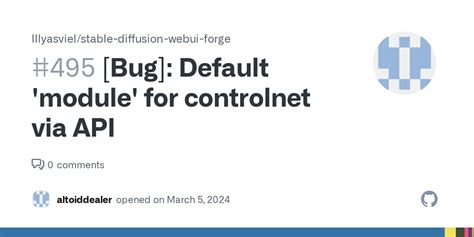 Bug Default Module For Controlnet Via Api · Issue 495