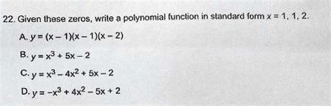 solved given these zeros write a polynomial function in