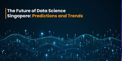 Future Of Data Science Course Singapore Insights Ahead