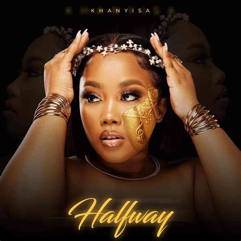 Khanyisa Shines With Halfway Ep Zatunes