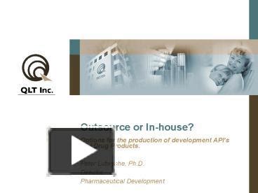 Outsource Or Inhouse Presentation Free To View