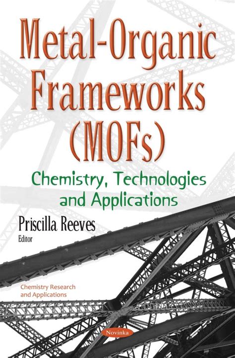 Metal Organic Frameworks Mofs Chemistry Technologies And Applications Nova Science Publishers