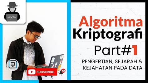 ALGORITMA KRIPTOGRAFI PART 1 PENGENALAN ENKRIPSI DATA YouTube