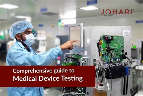 medical device testing types procedures and best practices