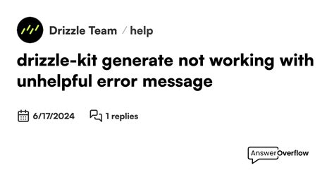 Drizzle Kit Generate Not Working With Unhelpful Error Message Drizzle Team