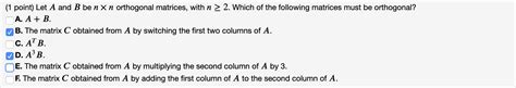 solved 1 point let a and b be n x n orthogonal matrices