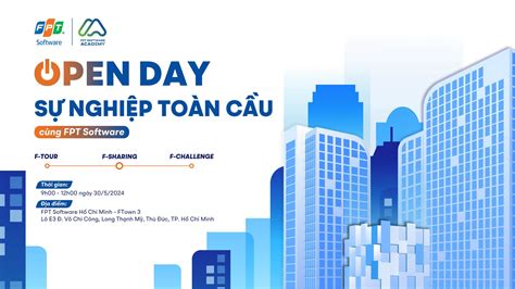 open day khÁm phÁ sỰ nghiỆp toÀn cẦu cÙng fpt software quan hệ