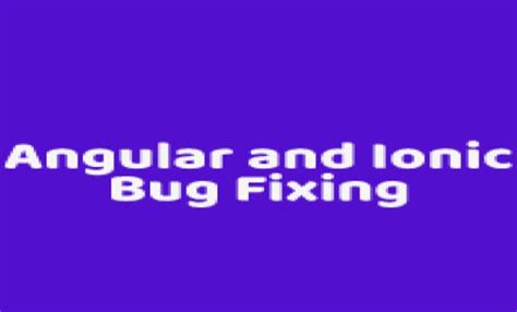 Fix Your Ionic And Angular Bugs By Deepakgupta853 Fiverr