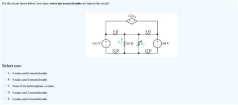 Solved For The Circuit Shown Below How Many Nodes And Chegg Com