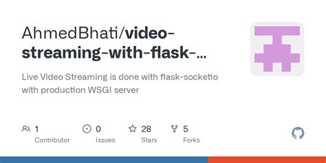 Github Ahmedbhativideo Streaming With Flask Socketio Live Video Streaming Is Done With Flask