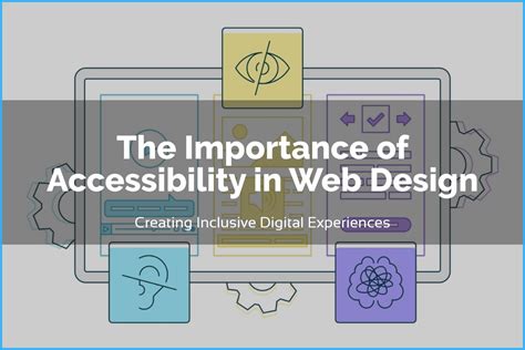 the importance of accessibility in web design creating inclusive