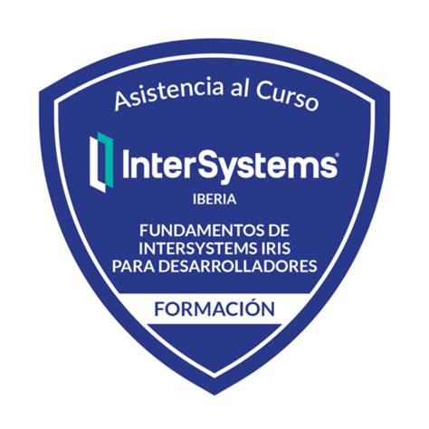 Fundamentos De InterSystems IRIS Para Desarrolladores Credly