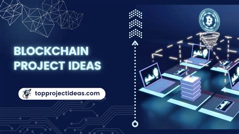 27 Most Unique Blockchain Project Ideas To Try On