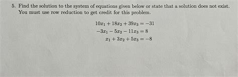 Solved Find The Solution To The System Of Equations Given