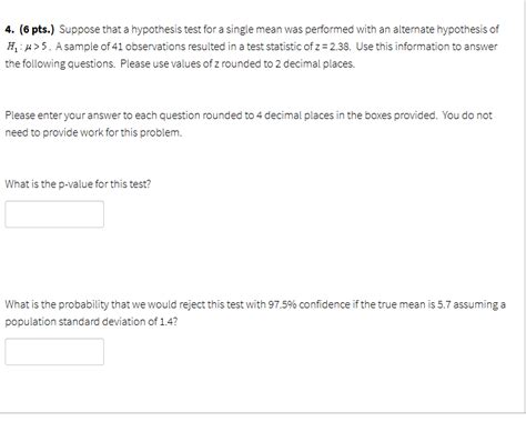 Solved 4 6 Pts Suppose That A Hypothesis Test For A