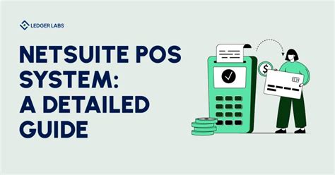 Netsuite Pos System A Detailed Guide Ledger Labs Inc