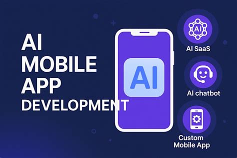 Ai Mobile App Development Ai Saas Ai Chatbot Or Custom Mobile App By