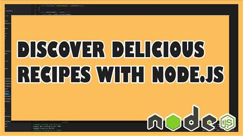 Master Node Discover Delicious Recipes With Nodejs Express And