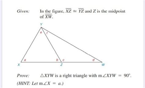 Given In The Figure Overline XZ Overline YZ And Z Is The Midpoint Of Overline XW Prove XYW