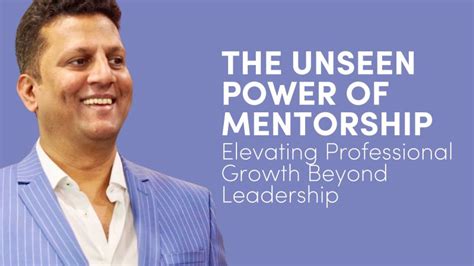 Shiraz Khan On Linkedin The Unseen Power Of Mentorship Elevating Professional Growth Beyond
