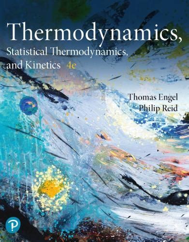 Physical Chemistry Thermodynamics Statistical Thermodynamics And Kinet Tsquality Ltd