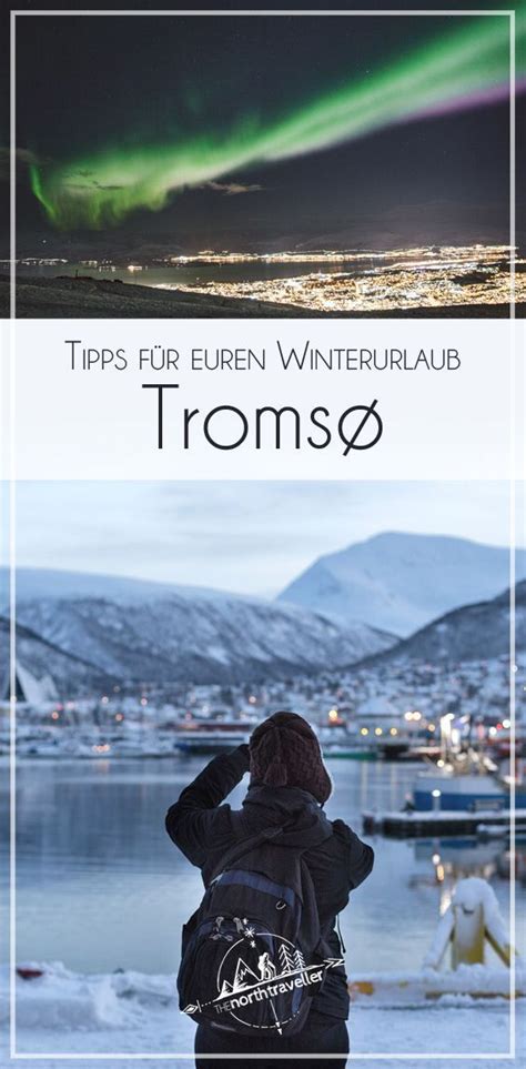 Unsere Reise Nach Tromsø Tipps Und Hilfreiches The Northtraveller Der Blog über Norwegen