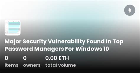 Major Security Vulnerability Found In Top Password Managers For Windows 10 Collection Opensea