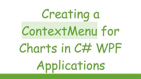 Creating A Contextmenu For Charts In C Wpf Applications Youtube