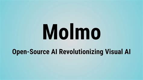 Molmo Review Open Source Ai Revolutionizing Visual Ai