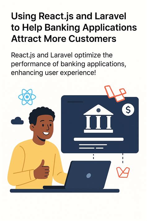 🚀 Reactjs Laravel A Winning Combo For Banking Apps 💳💡 Suraj P