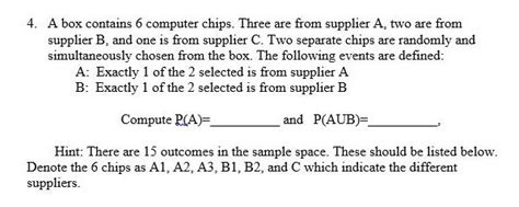 Solved 4 A Box Contains 6 Computer Chips Three Are From