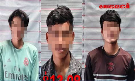 បង្ក្រាប និងឃាត់ខ្លួន ជន ដៃដល់ ចំនួន ៣ នាក់ ប្រើ អំពើ ហិង្សា ទៅ លើ ជន រង គ្រោះ ២ នាក់ រង