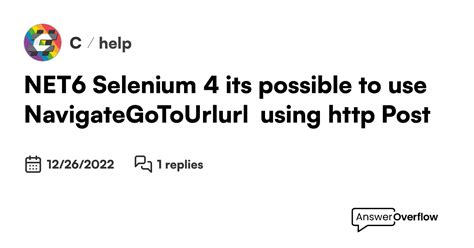Net6 Selenium 4 Its Possible To Use Navigategotourlurl Using