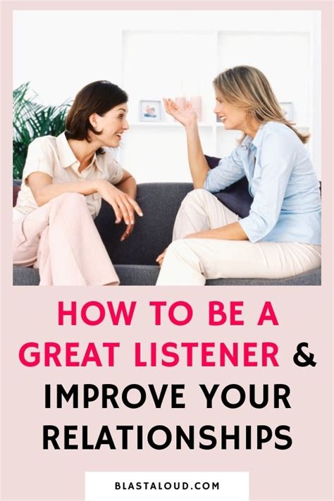 10 Tips To Be A Better Listener And Build Stronger Relationships